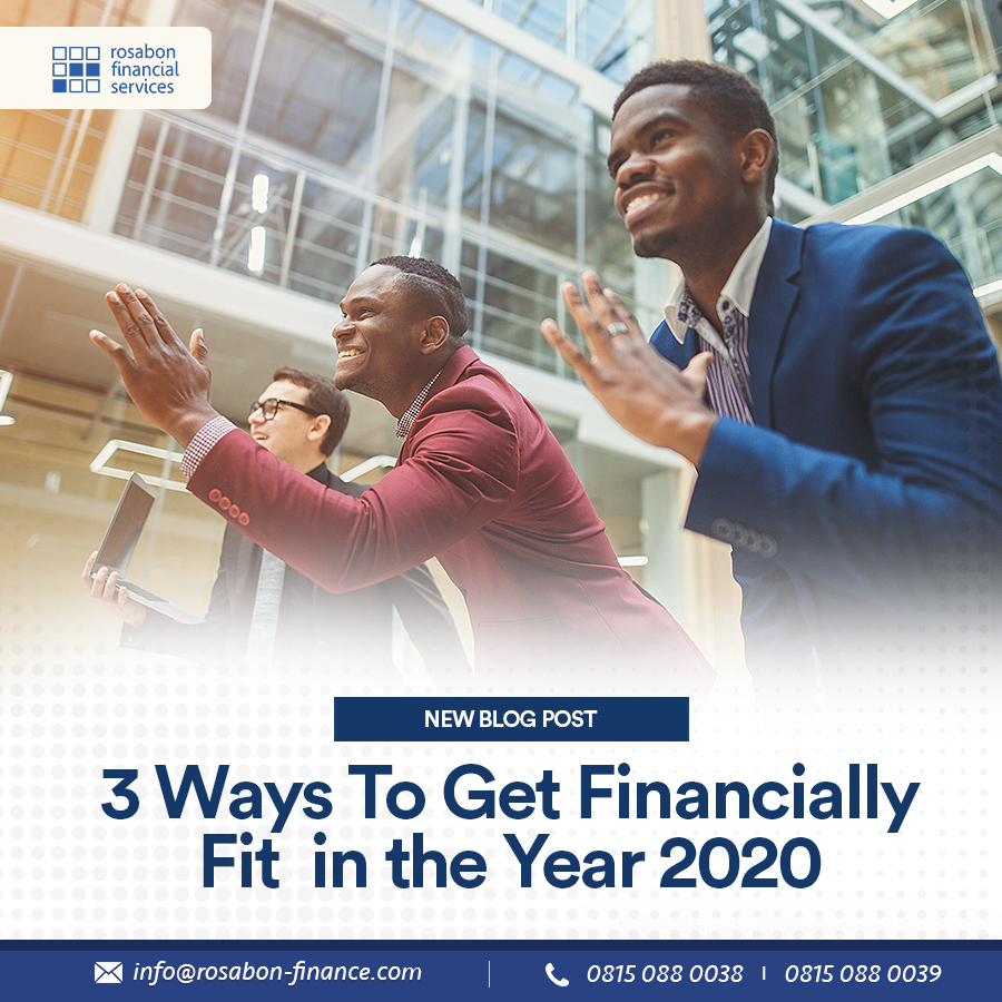 3 Ways To Get Financially Fit In The Year 2020 | Finance